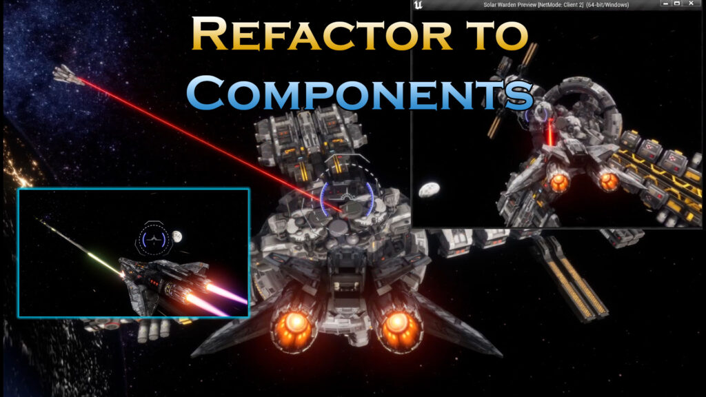 Dev Update – Refactor to Components – Solar Warden